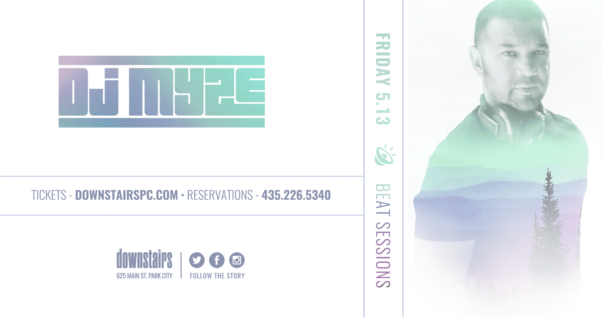Beat Sessions with DJ Myze Tickets at Downstairs in Park City by ...