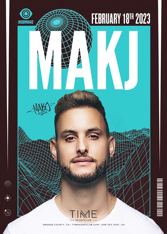 MAKJ Tickets at TIME Nightclub in Costa Mesa by Time Nightclub | Tixr