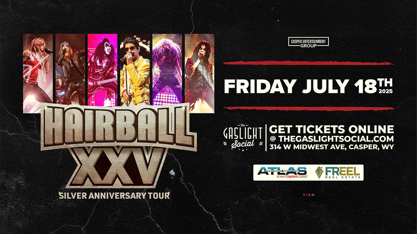 Hairball 25th Anniversary Tickets at The Gaslight Social in Casper by ...