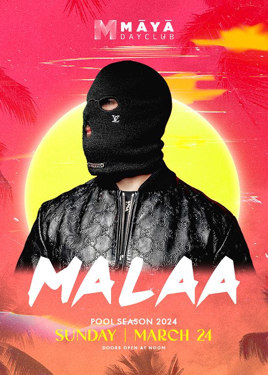 Malaa Tickets at Maya Dayclub in Scottsdale by RB x Maya | Tixr