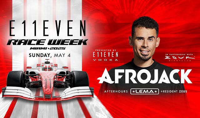 RACE WEEK FT. AFROJACK Tickets at E11EVEN Miami in Miami by 11 Miami | Tixr