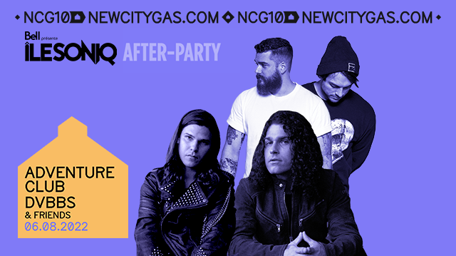Adventure Club, DVBBS & Friends Tickets at New City Gas in Montreal by ...