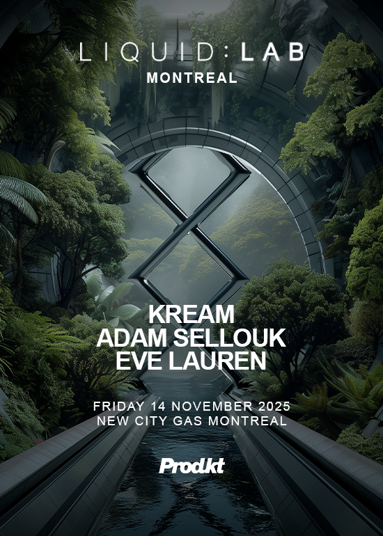 KREAM présente LIQUID:LAB Montréal Tickets at New City Gas in Montreal ...