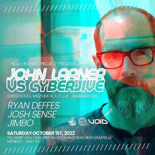 NOLA Housing Project : John Larner vs Cyberjive Tickets at The Rabbit ...