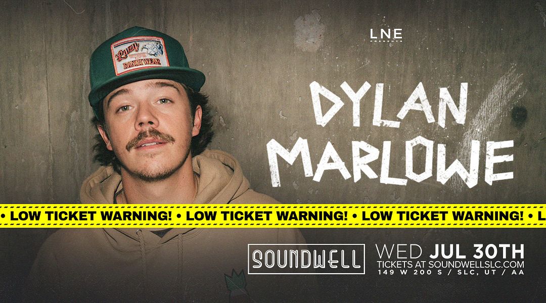 Dylan Marlowe at Soundwell Tickets at Soundwell in Salt Lake City by ...
