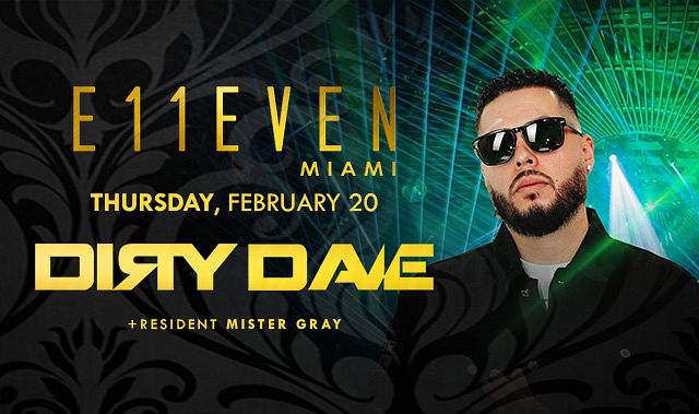 DIRTY DAVE Tickets at E11EVEN Miami in Miami by 11 Miami | Tixr