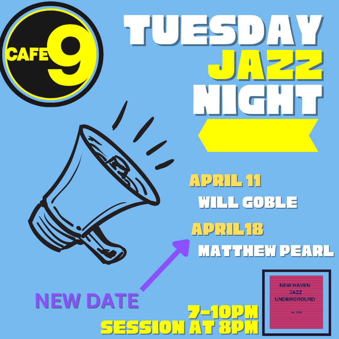 Nhvju Sessions Will Goble Tickets At Cafe Nine In New Haven By Cafe Nine Tixr