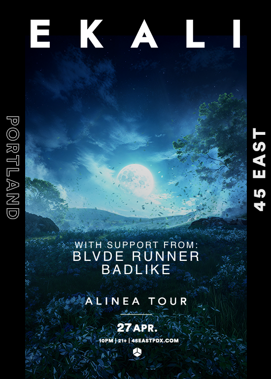 EKALI Tickets at 45 East in Portland by 45 East | Tixr