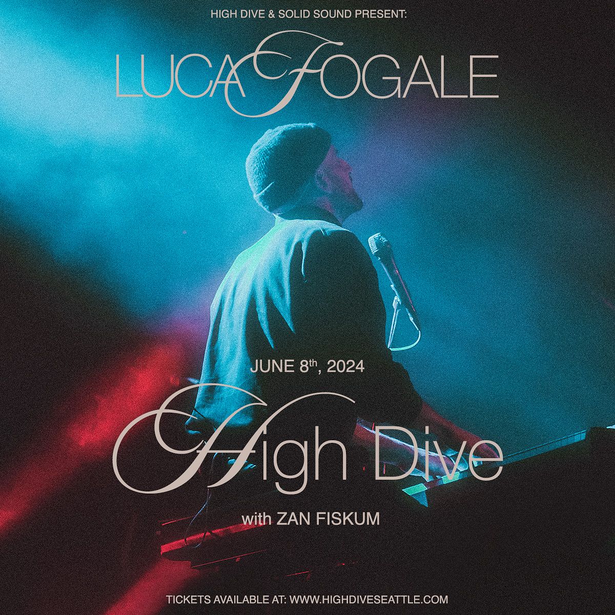LUCA FOGALE with Zan Fiskum Tickets at High Dive in Seattle by High Dive | Tixr