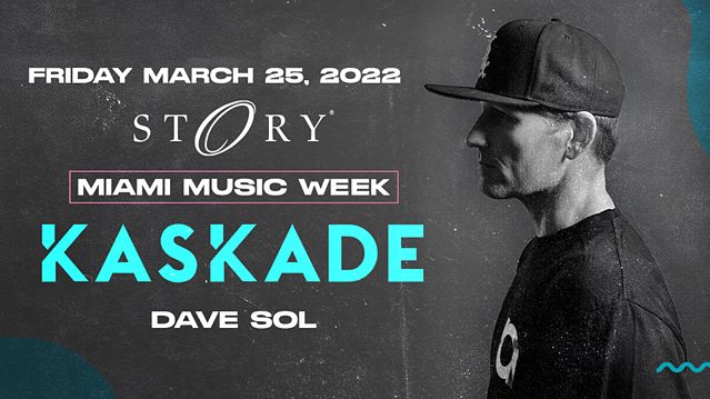 Kaskade Tickets at Story Nightclub in Miami Beach by STORY | Tixr
