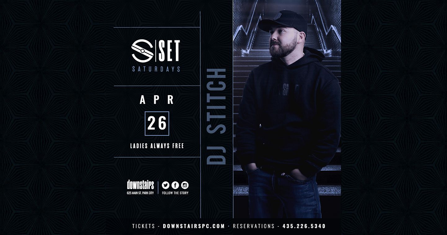 Set Saturdays with DJ Stitch Tickets at Downstairs in Park City by ...