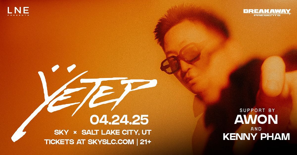 YETEP at SKY Tickets at Sky SLC in Salt Lake City by SKY SLC | Tixr