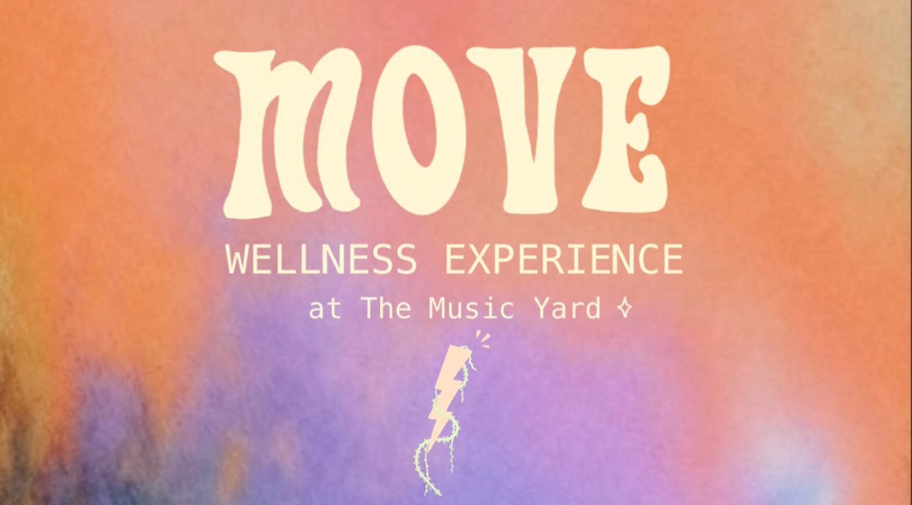 MOVE Wellness Experience Tickets at Music Yard in Charlotte by Music ...