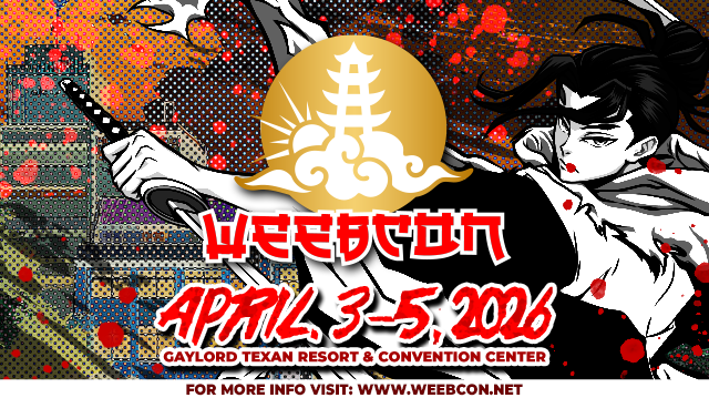 WeebCon 2026 Tickets at Gaylord Texan Resort & Convention Center in ...