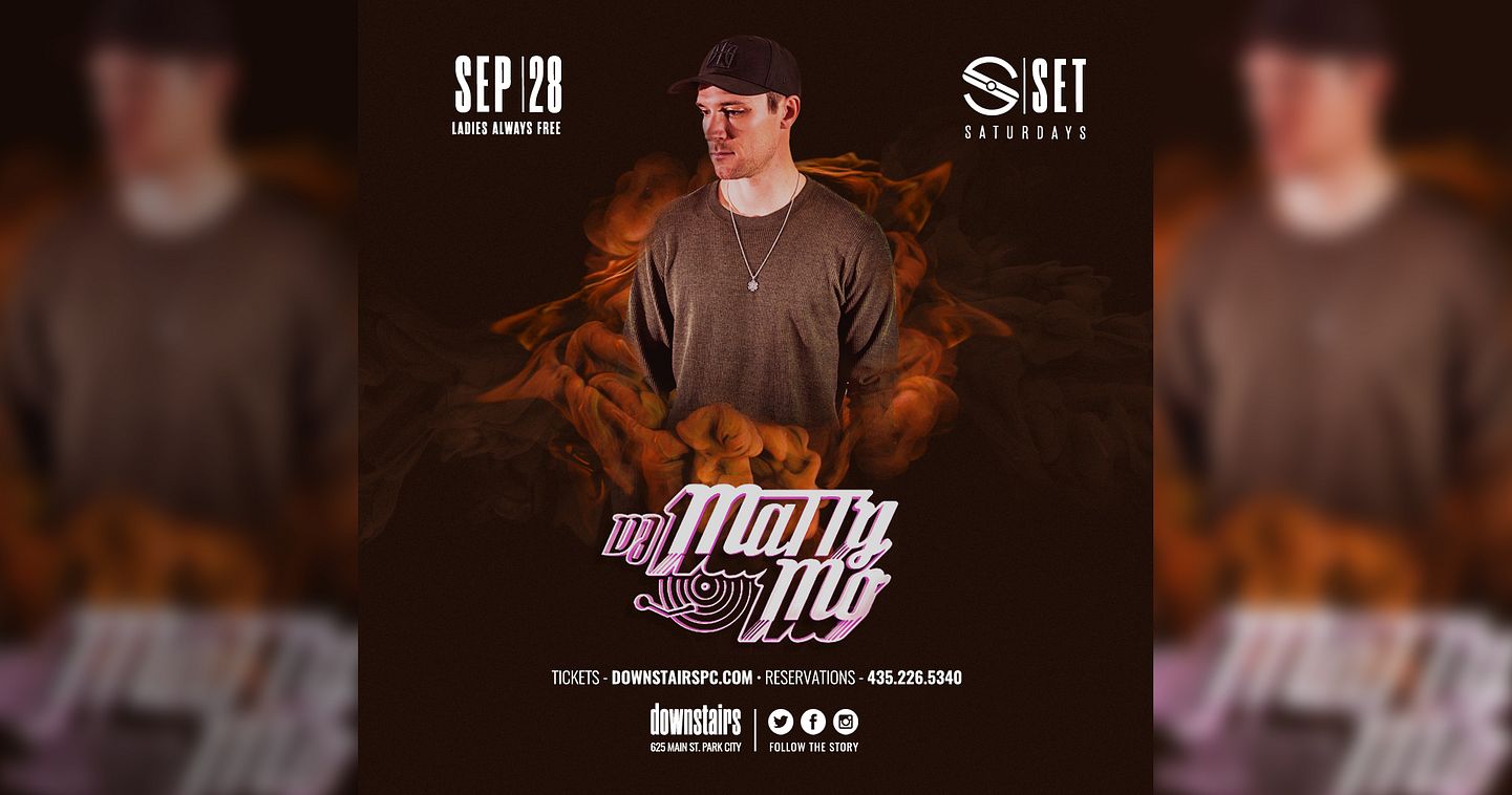 Set Saturdays with DJ Matty Mo Tickets at Downstairs in Park City by ...