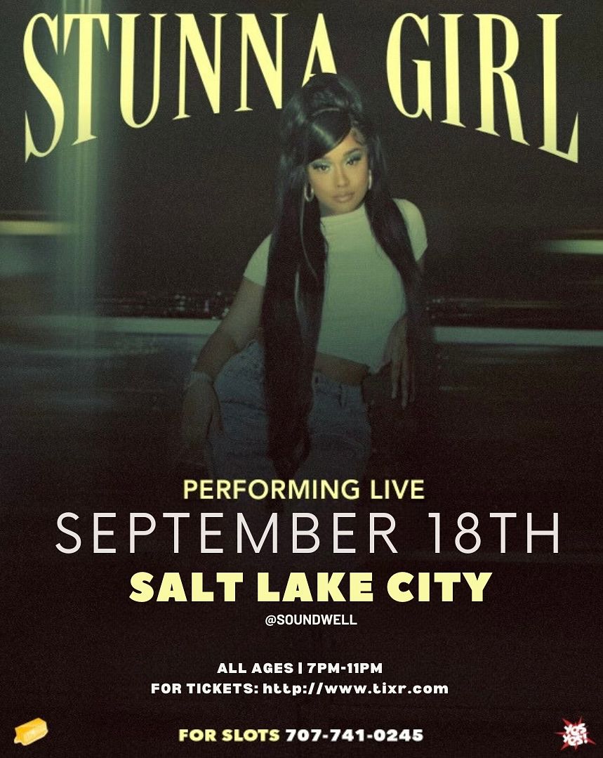 Stunna Girl at Soundwell Tickets at Soundwell in Salt Lake City by ...
