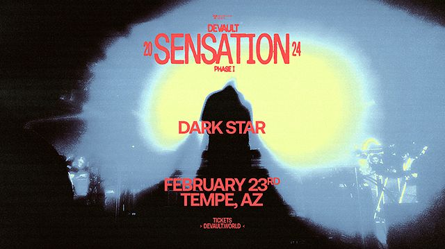 Devault Tickets at Darkstar in Tempe by .Relentless Beats | Tixr