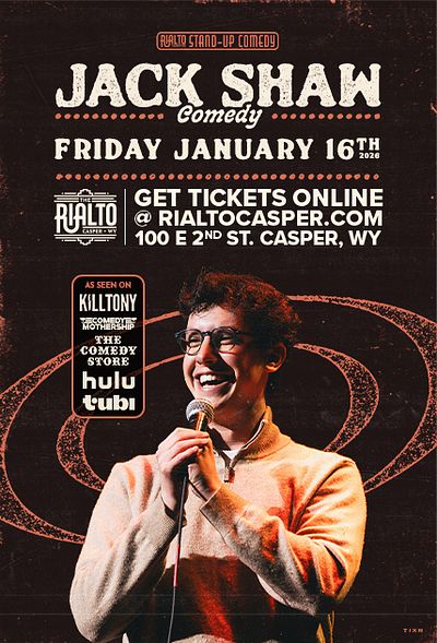 Jack Shaw - Stand Up Comedy Tickets at The Rialto Casper in Casper by ...