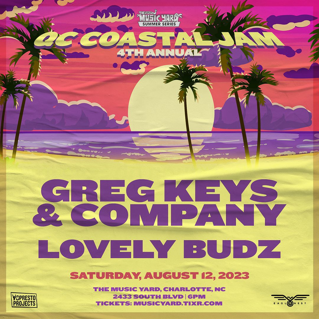 4th Annual QC Coastal Jam Tickets at Music Yard in Charlotte by Music ...
