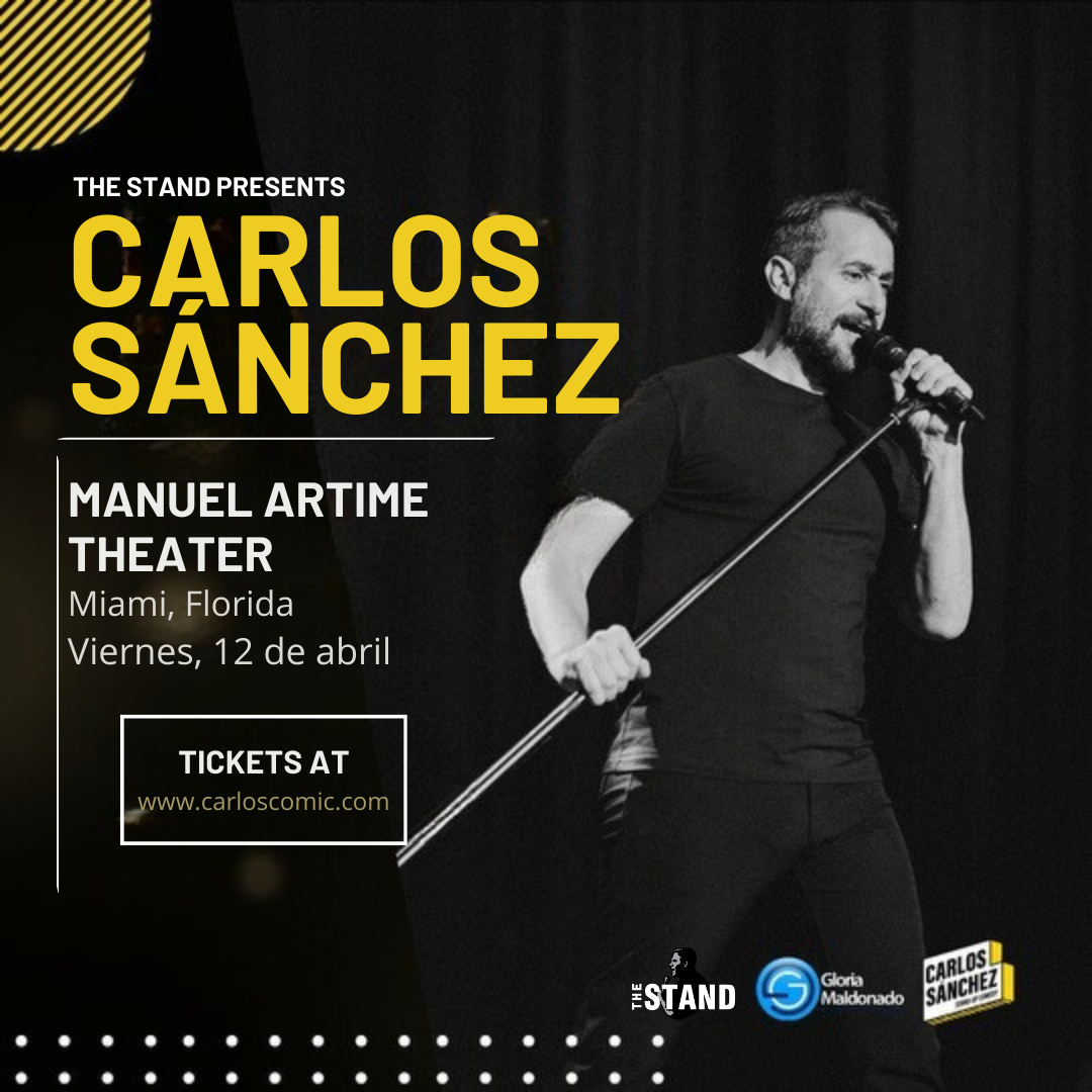 The Stand Presents: Carlos Sánchez Tickets at Manuel Artime Theater in ...