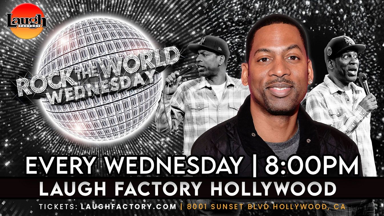 Rock the World Wednesday Tickets at Laugh Factory Hollywood in Los ...
