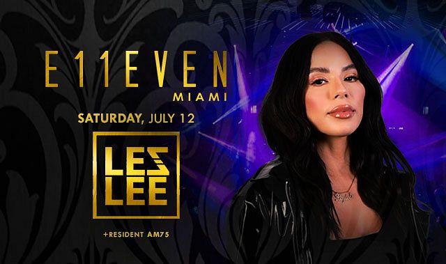 LEZ LEE SATURDAY NIGHT Tickets at E11EVEN Miami in Miami by 11 Miami | Tixr