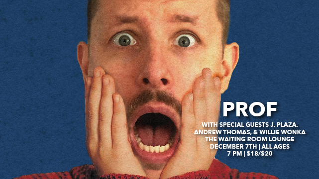 Prof - Home Alone Tour Tickets at The Waiting Room Lounge in Omaha by ...