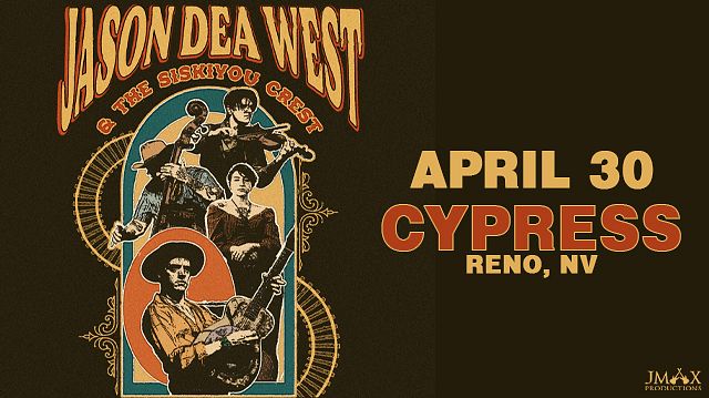Jason Dea West & the Siskiyou Crest Tickets at Cypress Reno in Reno by ...