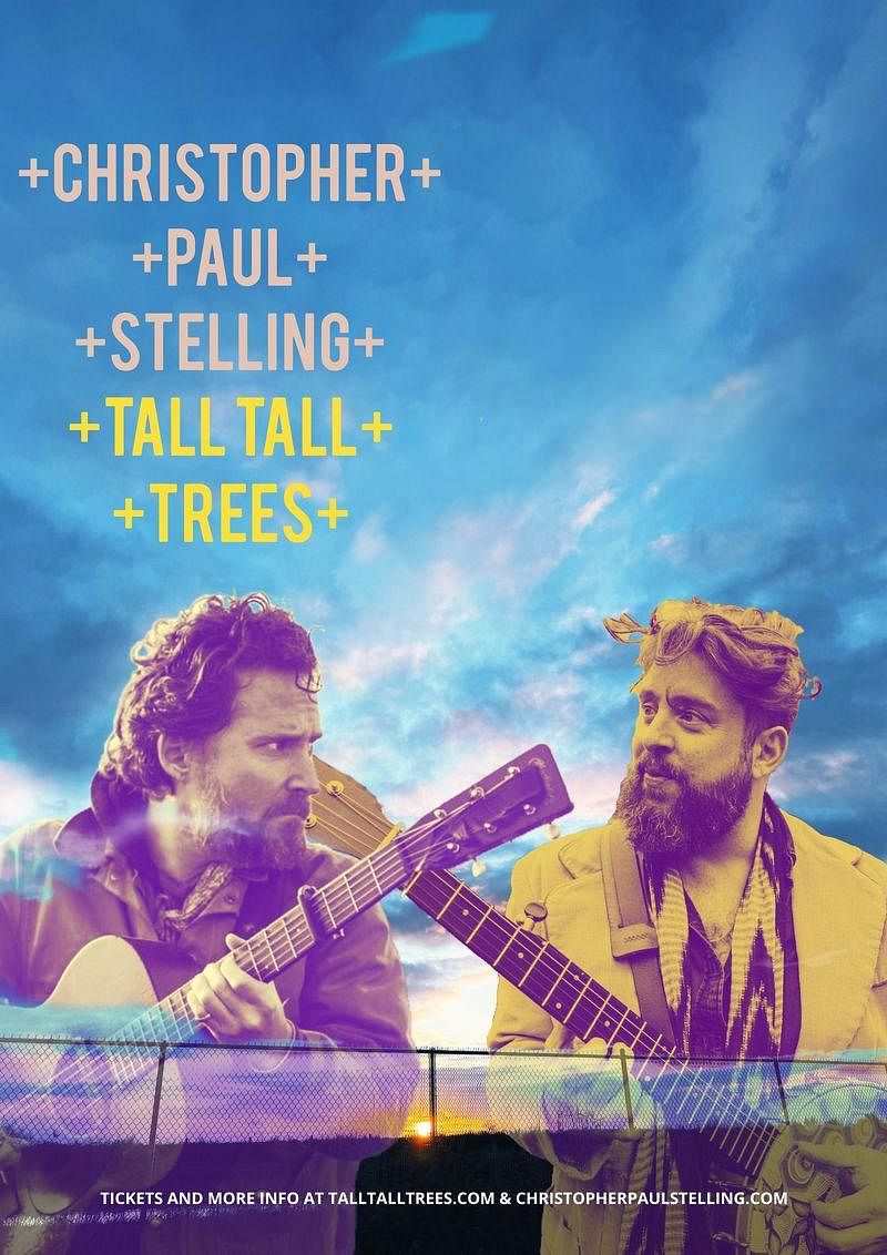 Tall Tall Trees w/Christopher Paul Stelling Tickets at The Stephen ...