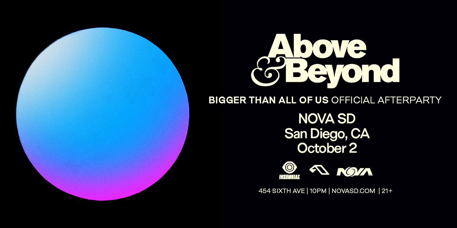 Above & Beyond Tickets at Nova SD in San Diego by Nova SD | Tixr