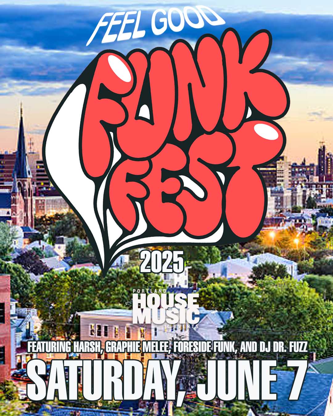 Feel Good Funk Fest 2025 featuring HARSH, Graphie Melee, Foreside Funk ...