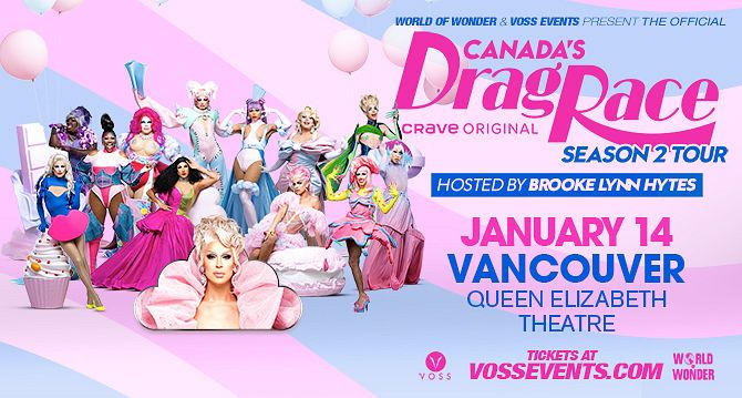 Canada's Drag Race - Vancouver Tickets at Queen Elizabeth Theatre in ...