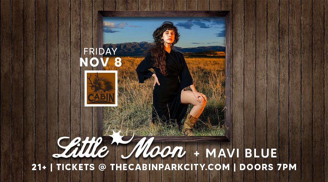 Little Moon Tickets at The Cabin in Park City by The Cabin Park City | Tixr