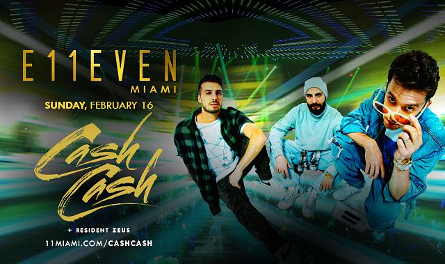 CASH CASH Tickets at E11EVEN Miami in Miami by 11 Miami | Tixr