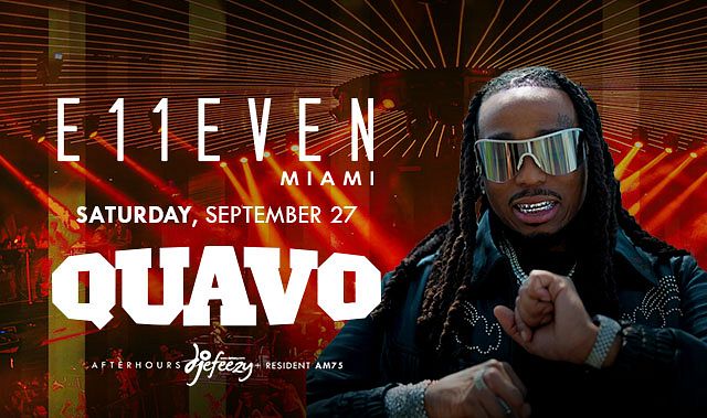 QUAVO Tickets at E11EVEN Miami in Miami by 11 Miami | Tixr