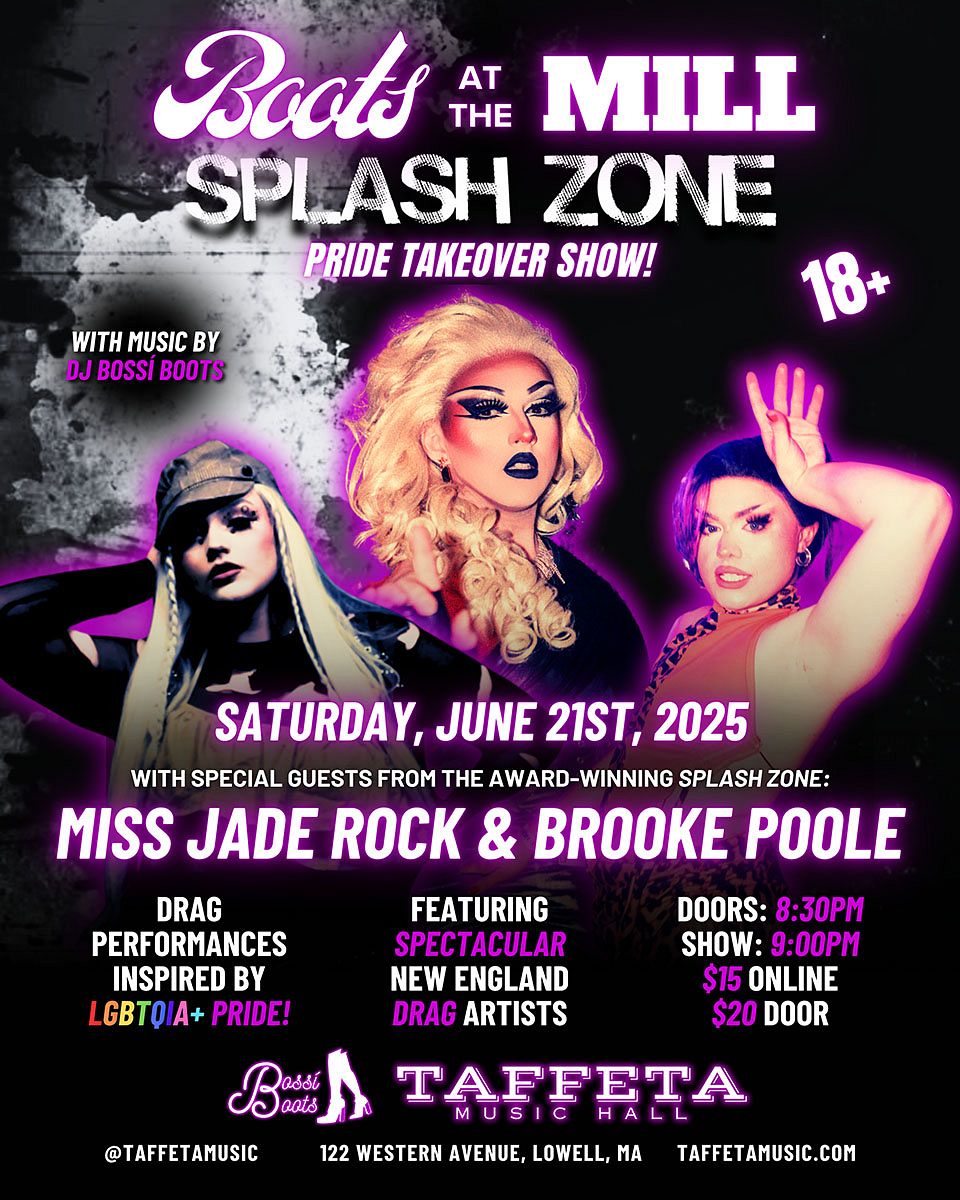 Boots At The Mill Splash Zone Pride Takeover Show Tickets at Taffeta ...