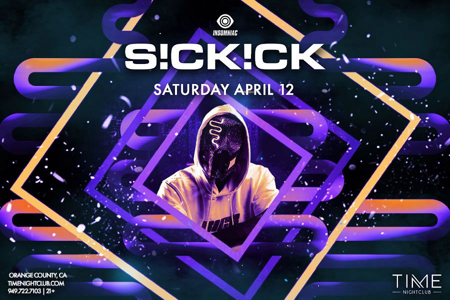Sickick Tickets at TIME Nightclub in Costa Mesa by Time Nightclub | Tixr
