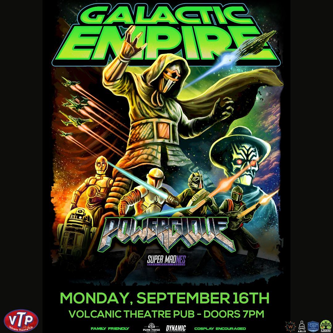 Galactic Empire w/ Powerglove and Super MadNES Tickets at Volcanic ...
