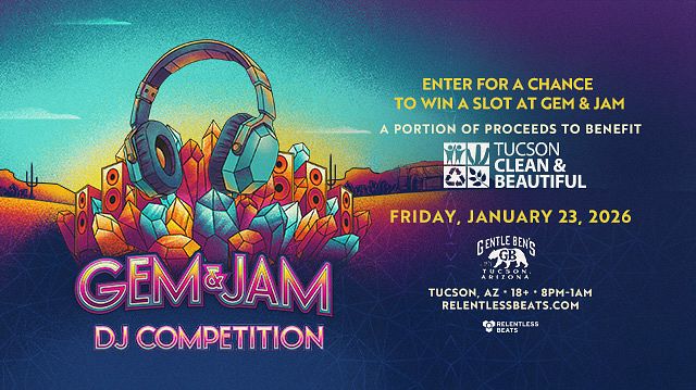 Gem & Jam DJ Competition Tickets at Gentle Ben's in Tucson by ...