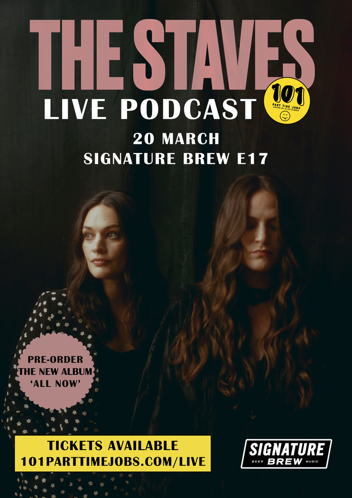 101 Part Time Jobs: THE STAVES Live Podcast Recording Tickets at ...
