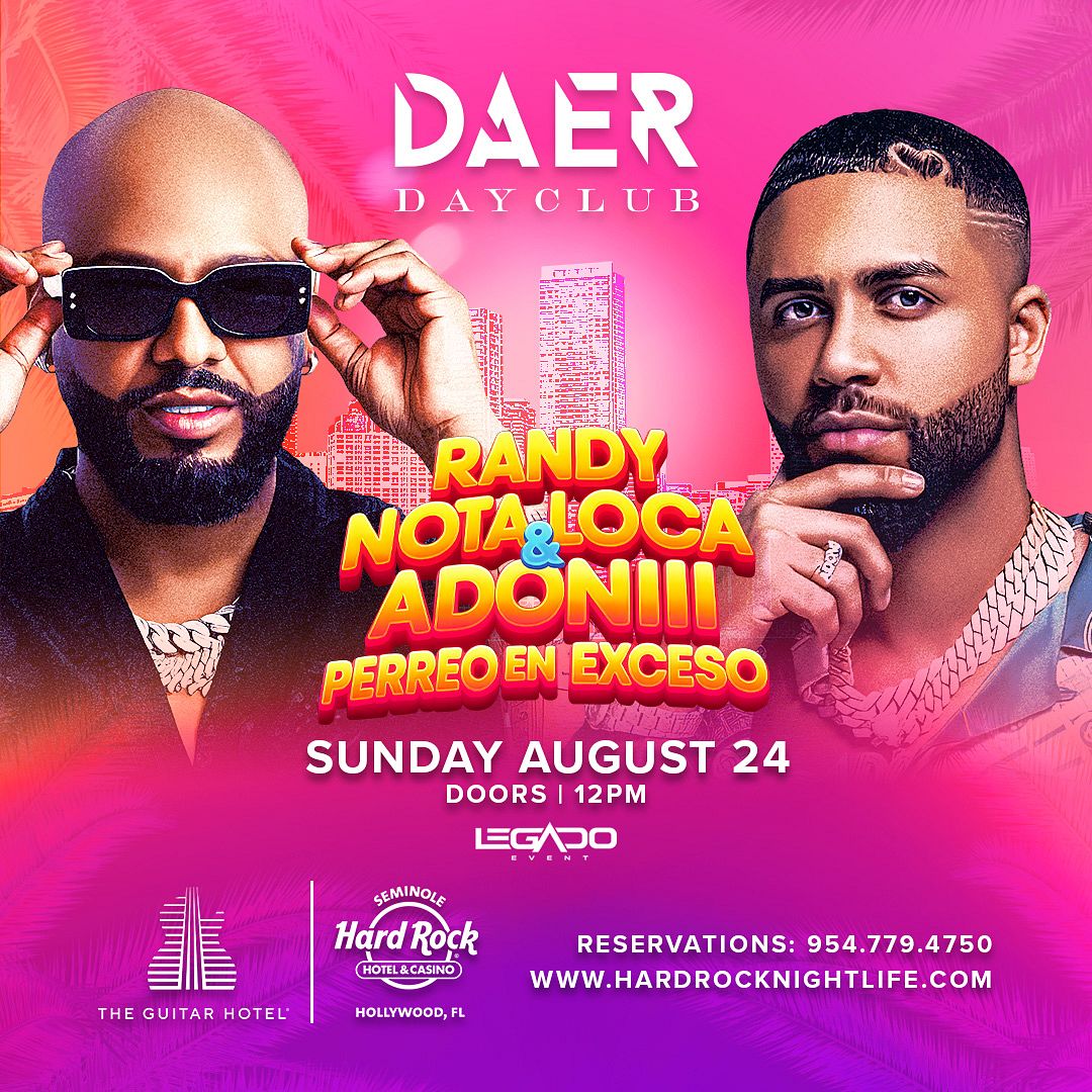 Randy Nota Loca & Adoni | DAER Dayclub Tickets at DAER Dayclub South ...