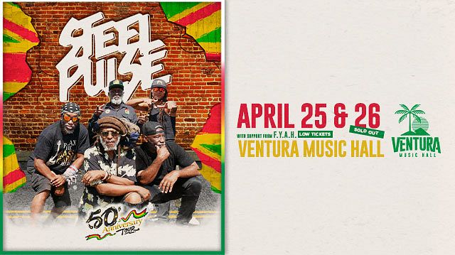 Steel Pulse - 50th Anniversary Tour | Night 2 Tickets at Ventura Music ...