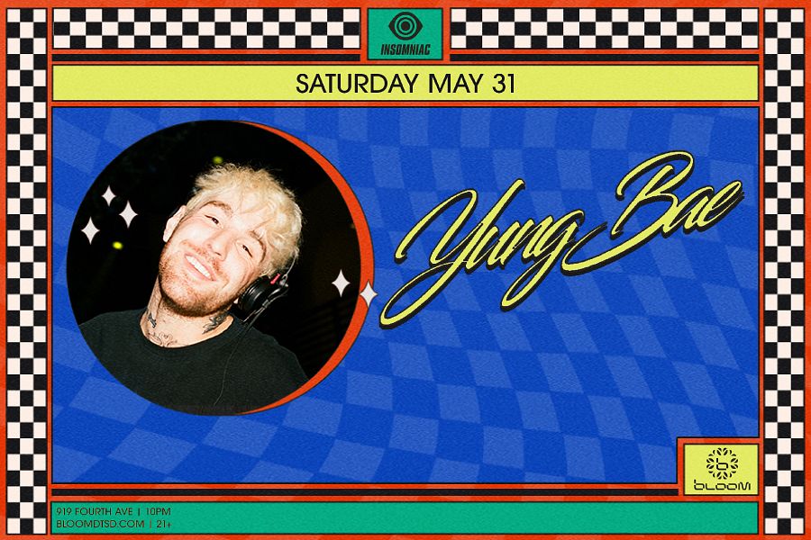 Yung Bae Tickets at Bloom Nightclub in San Diego by Bloom SD | Tixr