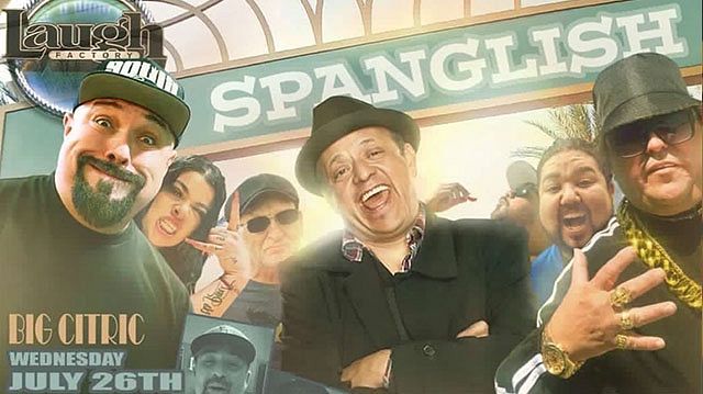 Paul Rodriguez Presents: Spanglish Tickets at Laugh Factory Long Beach ...