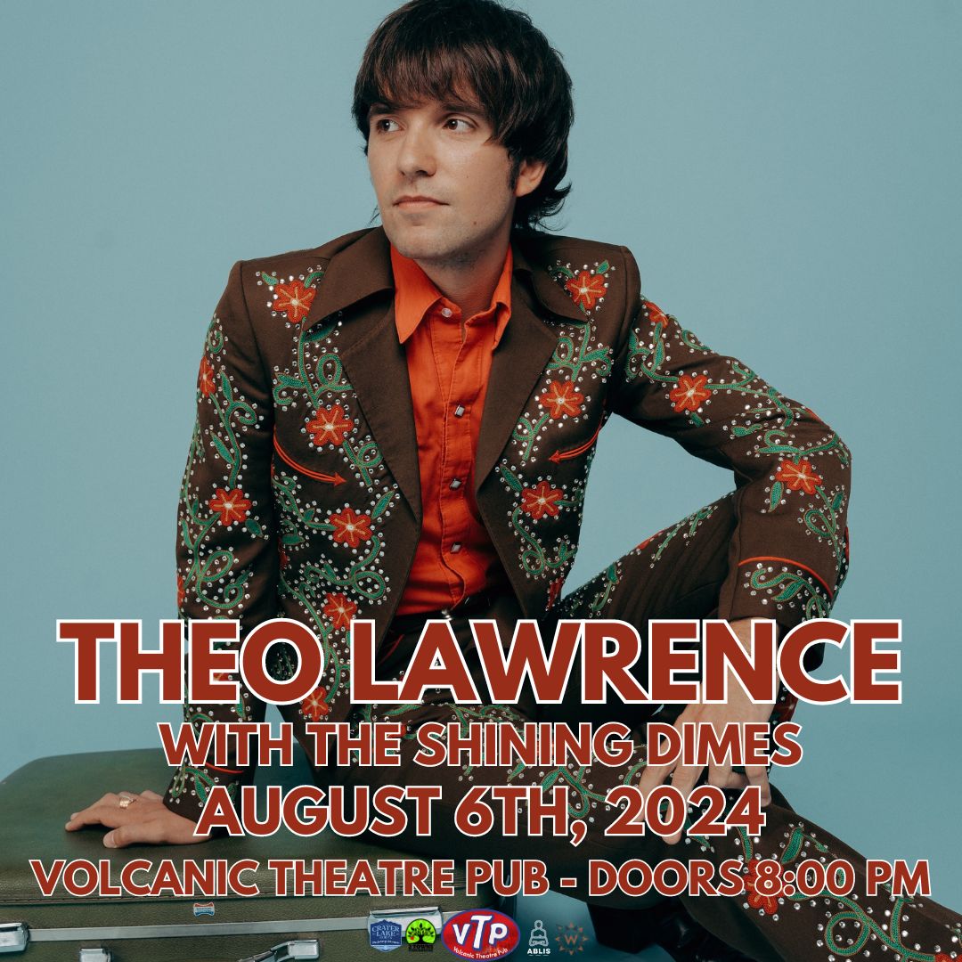 Theo Lawrence w/ The Shining Dimes Tickets at Volcanic Theater Pub in ...