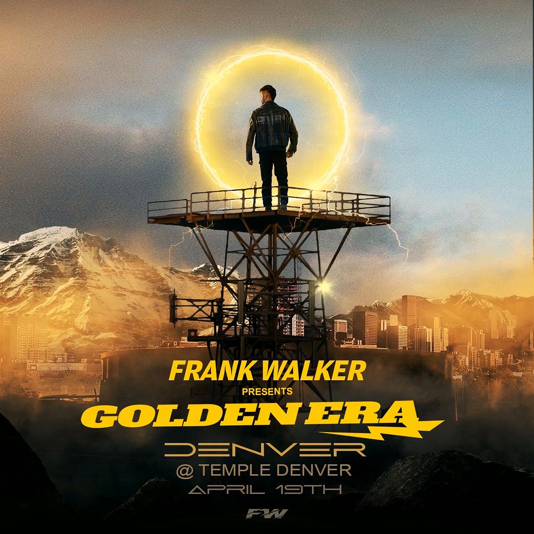 Frank Walker Presents Golden Era Tickets at Temple Nightclub in Denver ...