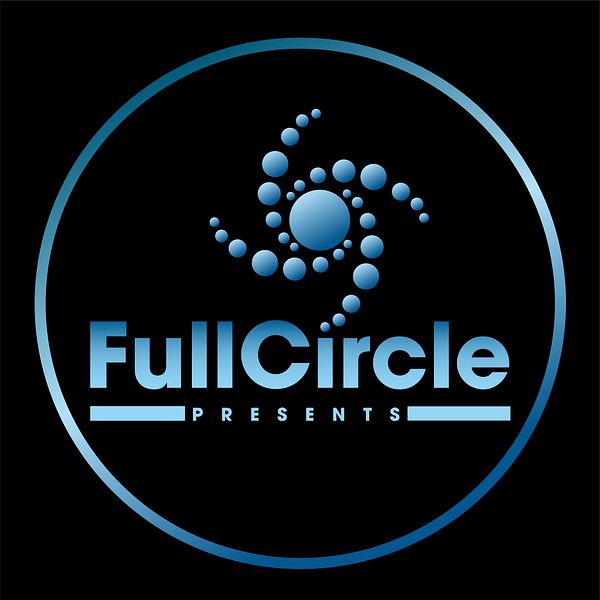 Full Circle Presents Tickets & Events | Tixr