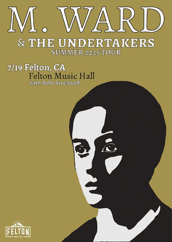 M. Ward & The Undertakers Summer 2025 Tour Tickets at Felton Music Hall ...