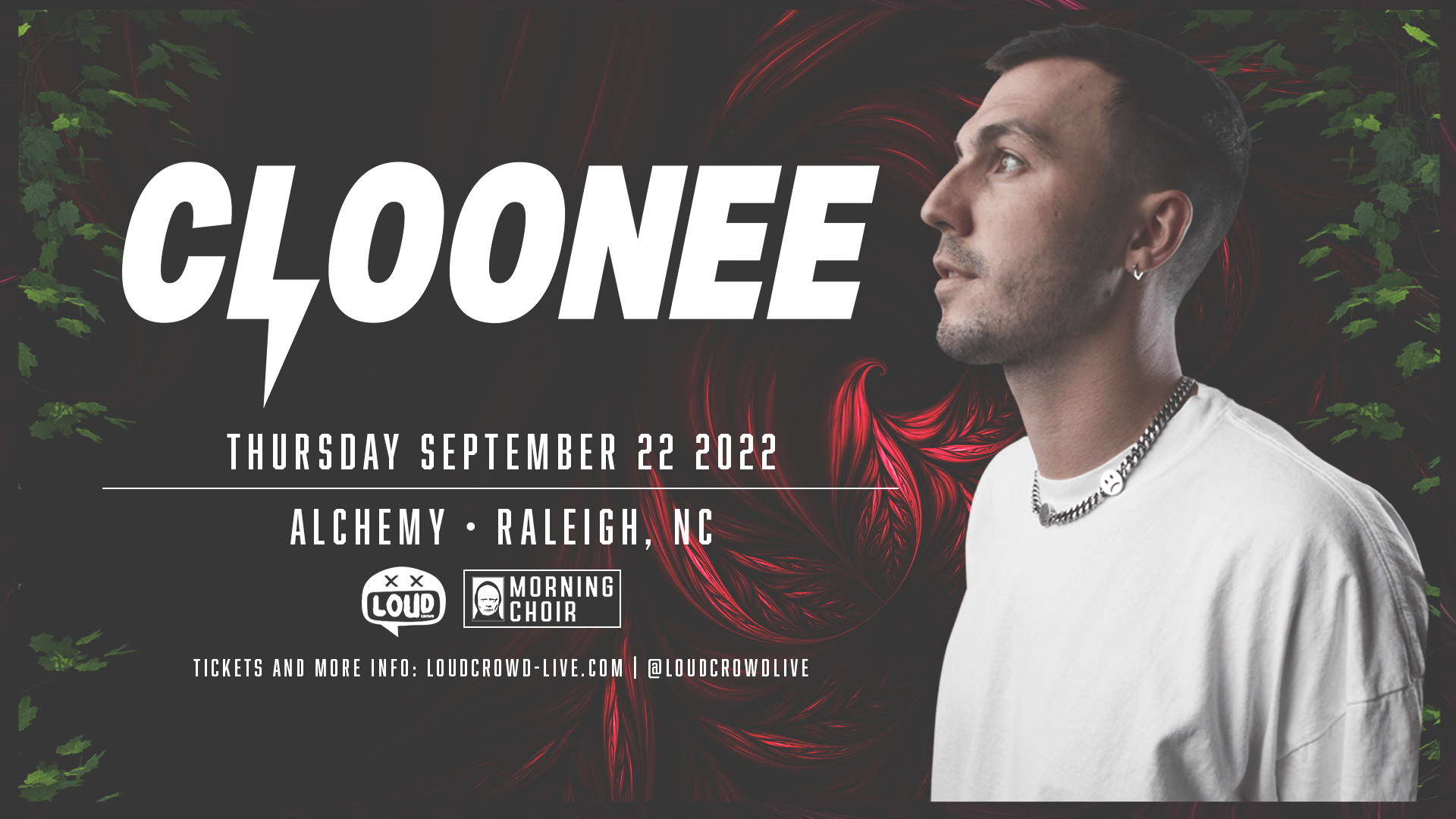 Cloonee Tickets at Alchemy in Raleigh by Loud Crowd Raleigh/Durham | Tixr