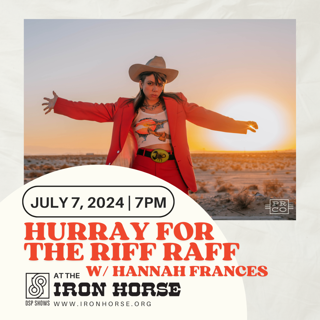 Hurray for the Riff Raff Tickets at The Iron Horse in Northampton by ...